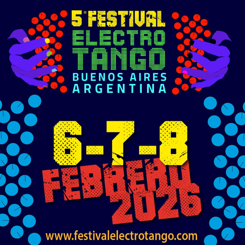 Passline - 5to FESTIVAL ELECTROTANGO BUENOS AIRES ARGENTINA