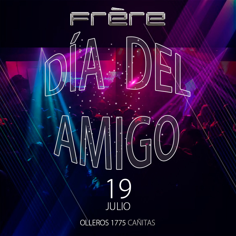 Passline - FRERE Disco Dia Del Amigo