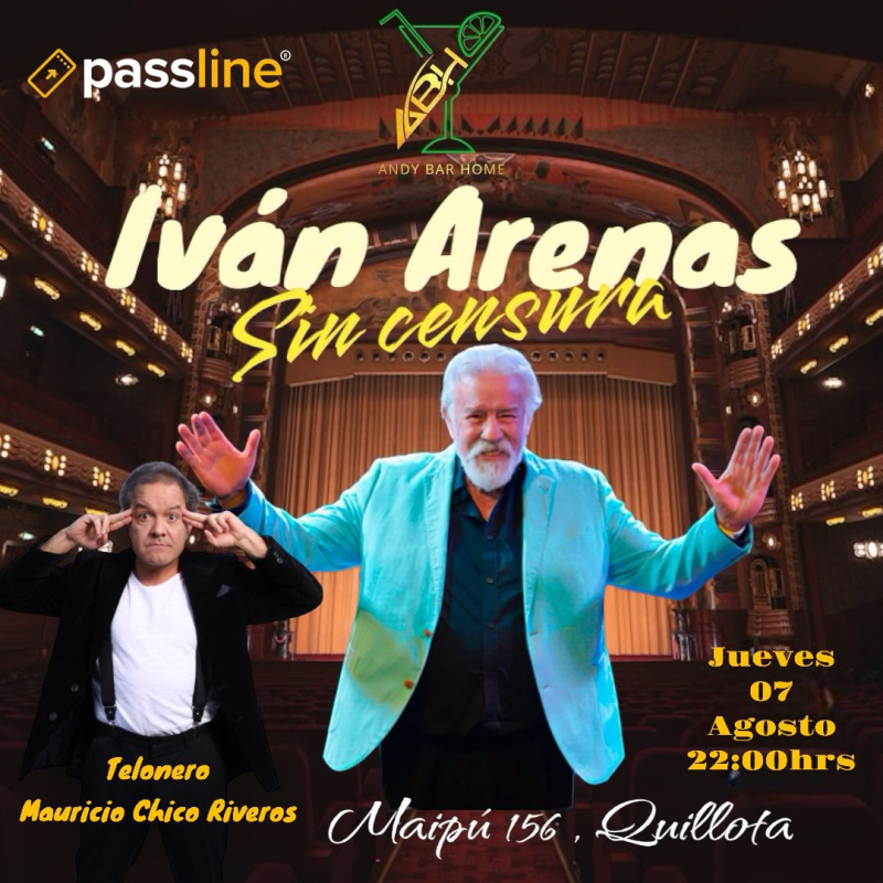 Passline - IVAN ARENAS SIN CENSURA EN QUILLOTA