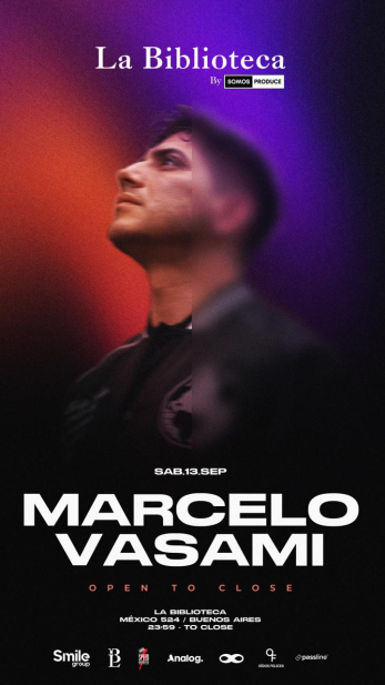 SABADO 13 de Septiembre MARCELO VASAMI OPEN to CLOSE @LaBiblioteca x ...