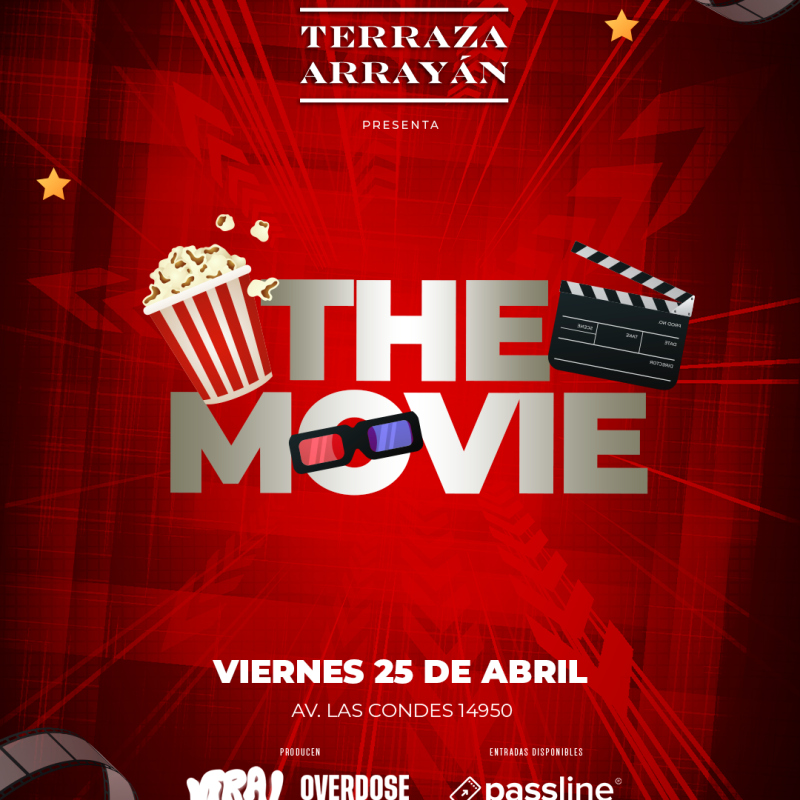 Passline - THE MOVIE EN TERRAZA ARRAYÁN / VIERNES 25 DE ABRIL / @VIRAL.SCL